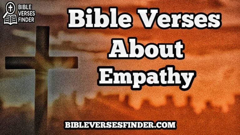 Most Inspiring Bible Verses About Empathy