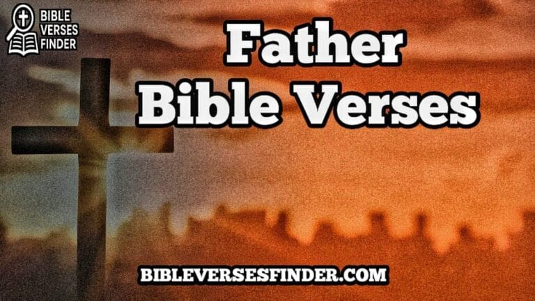 13+ Most Interesting Father Bible Verses