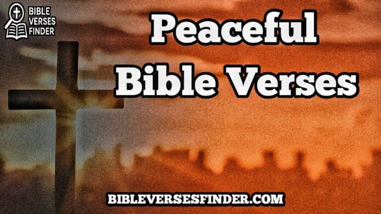 The Most Peaceful Bible Verses To Know Today