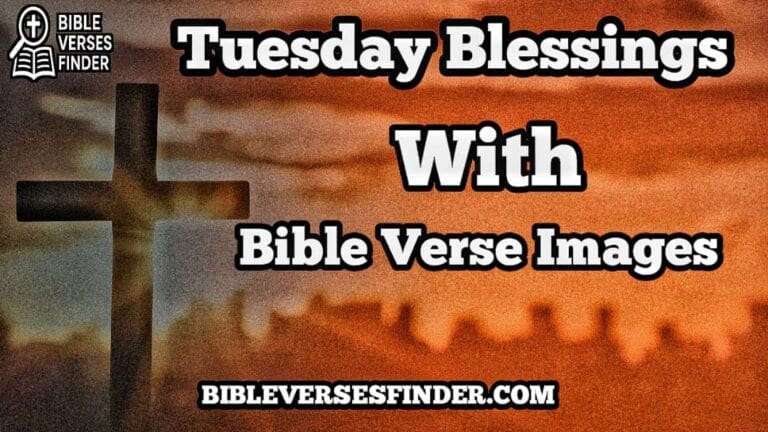 Wonderful Tuesday Blessings With Bible Verse Images